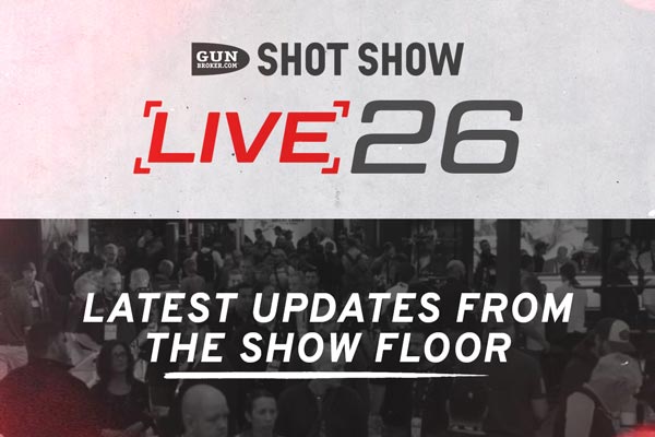 SHOT Show 2026: LIVE Coverage - GunBroker.com